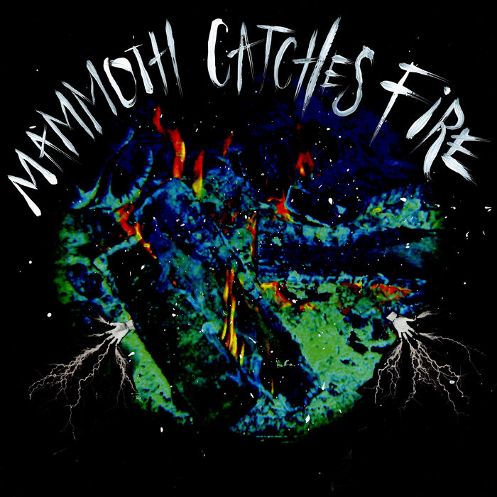 Mammoth Catches Fire | The Mammoth Catches Fire