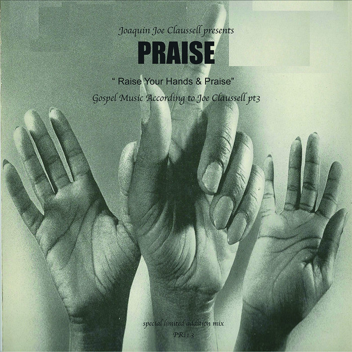 Praise "Raise your Hands & Praise" Gospel Music According to Joe ...