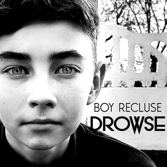Drowse | Boy Recluse