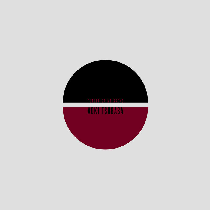 Future Crime Scene | Aoki Tsubasa