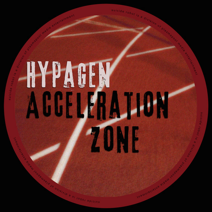 Acceleration Zone | Hypagen | Suicide Robot