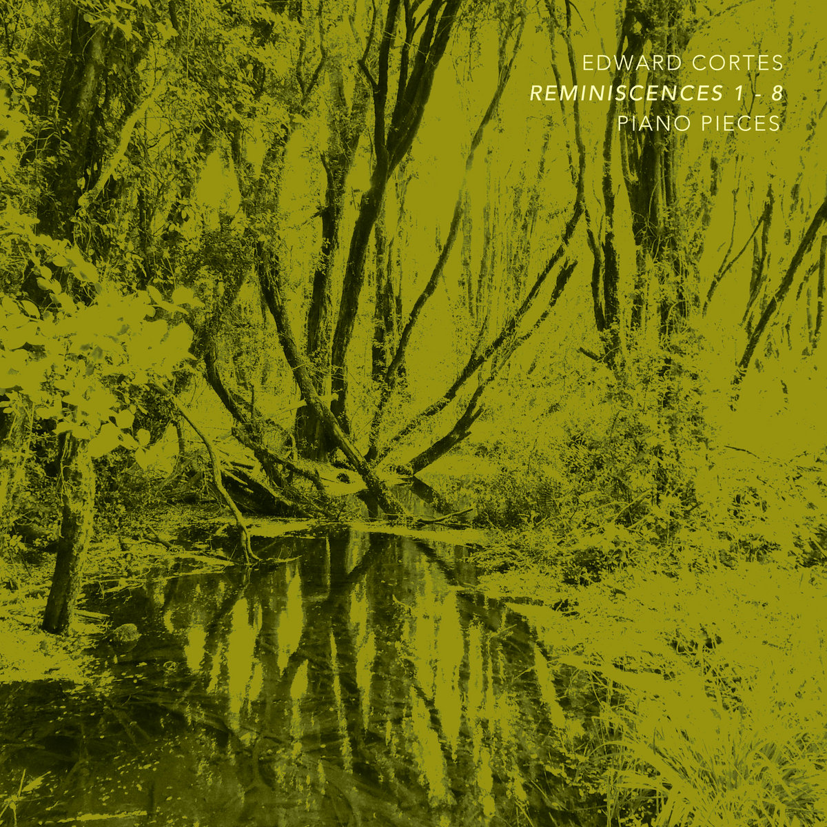 Reminiscences | Edward Cortes a composer and pianist from Buenos Aires ...