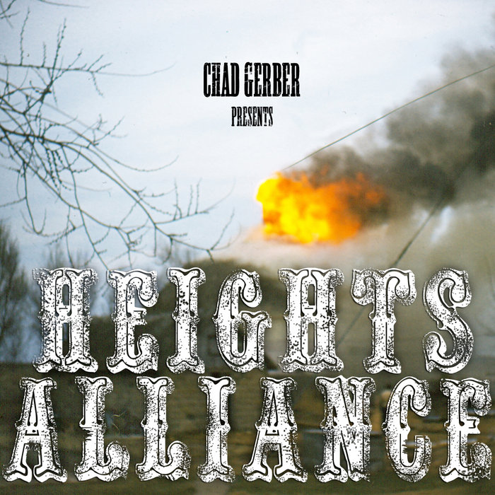 Chad Gerber presents Heights Alliance | Heights Alliance