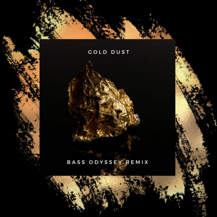 Gold Dust | Bass Odyssey