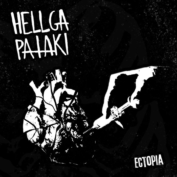 HELLGA PATAKI: Ectopía | Hellga Pataki | Pizza Mutante