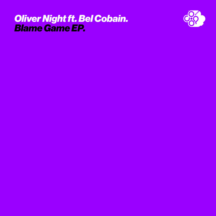Blame Game | Oliver Night & Bel Cobain | Oliver Night