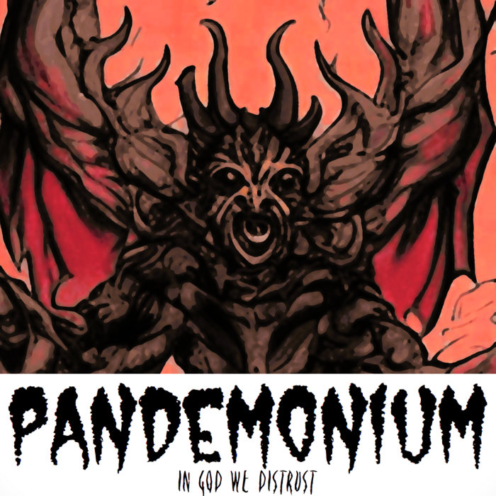 In God We Distrust | Pandaemonium