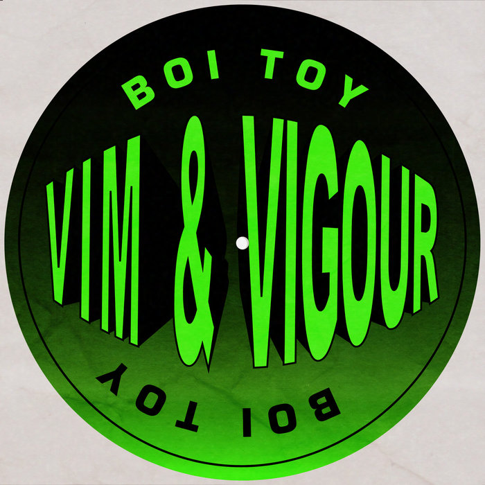 VIM & VIGOUR | BOI TOY (TOY BOLTON & oi boi) | TOY BOLTON