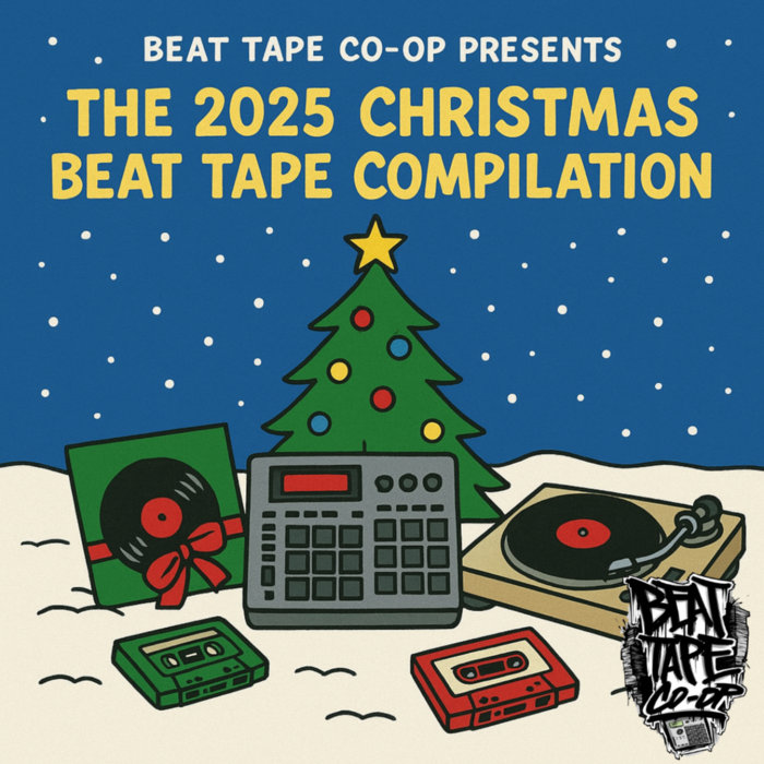 The 2025 Christmas Beat Tape Compilation | Beat Tape Co-Op