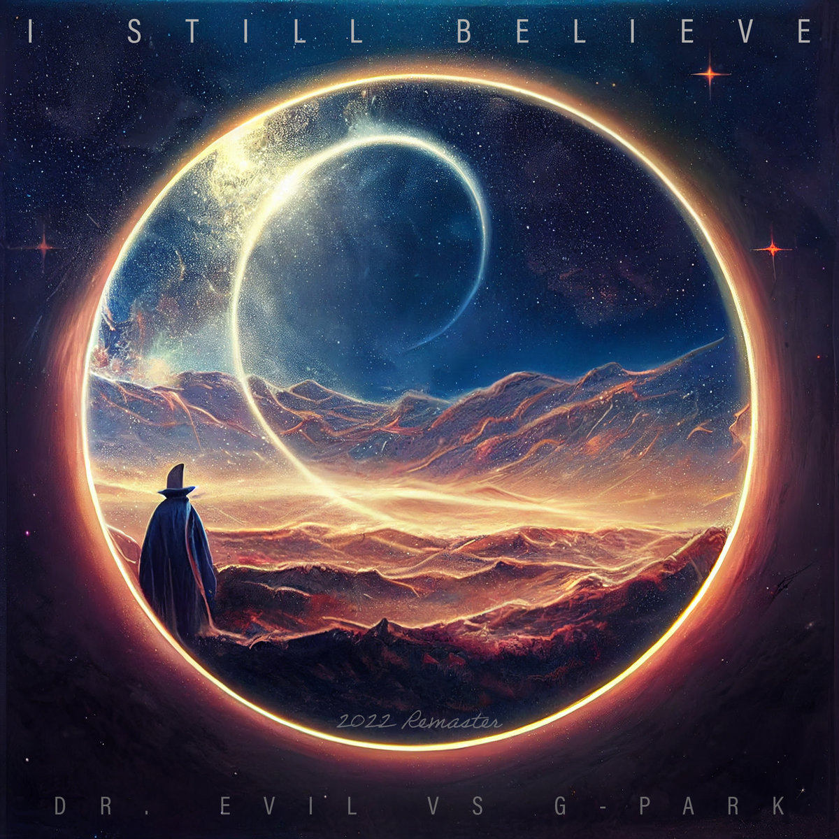 I Still Believe (2022 Remaster) | Dr. Evil | DJ Sharaz