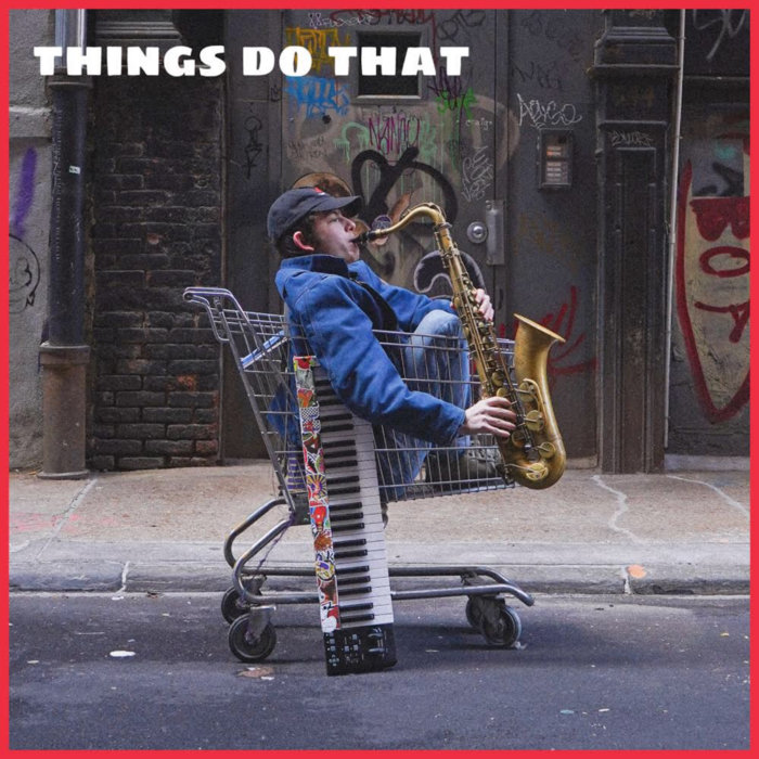 Things Do That | Declan Sheehy-Moss