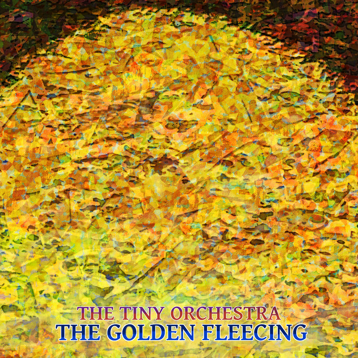 The Golden Fleecing | The Tiny Orchestra