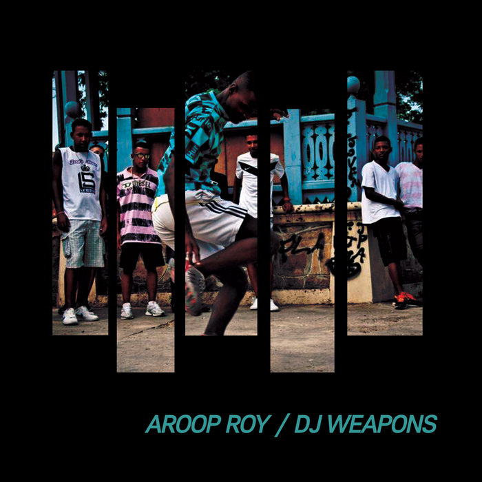 DJ Weapons | Aroop Roy