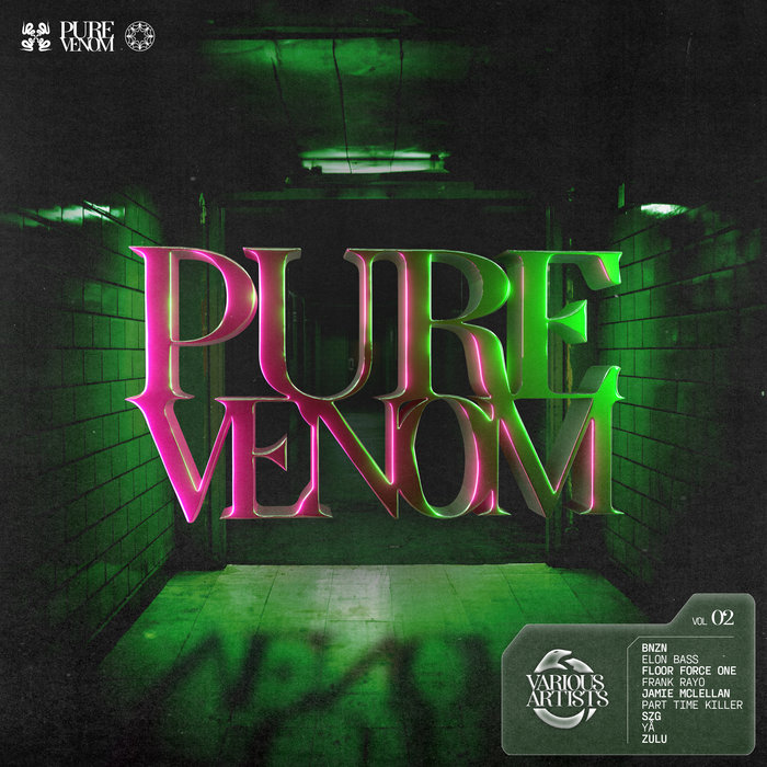 Pure Venom Various Artist 02 | BNZN, Elon Bass, Floor Force One, Frank Rayo, Jamie McLellan, SZG ...