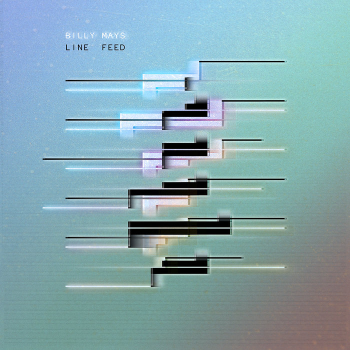 The "LINE FEED" EP | BILLY MΔYS BΔND