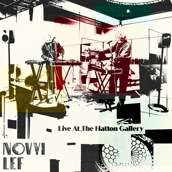 Live At The Hatton Gallery | NOVYI LEF