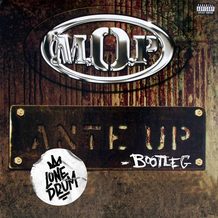 M.O.P Ante Up Lone Drum Bootleg Lone Drum