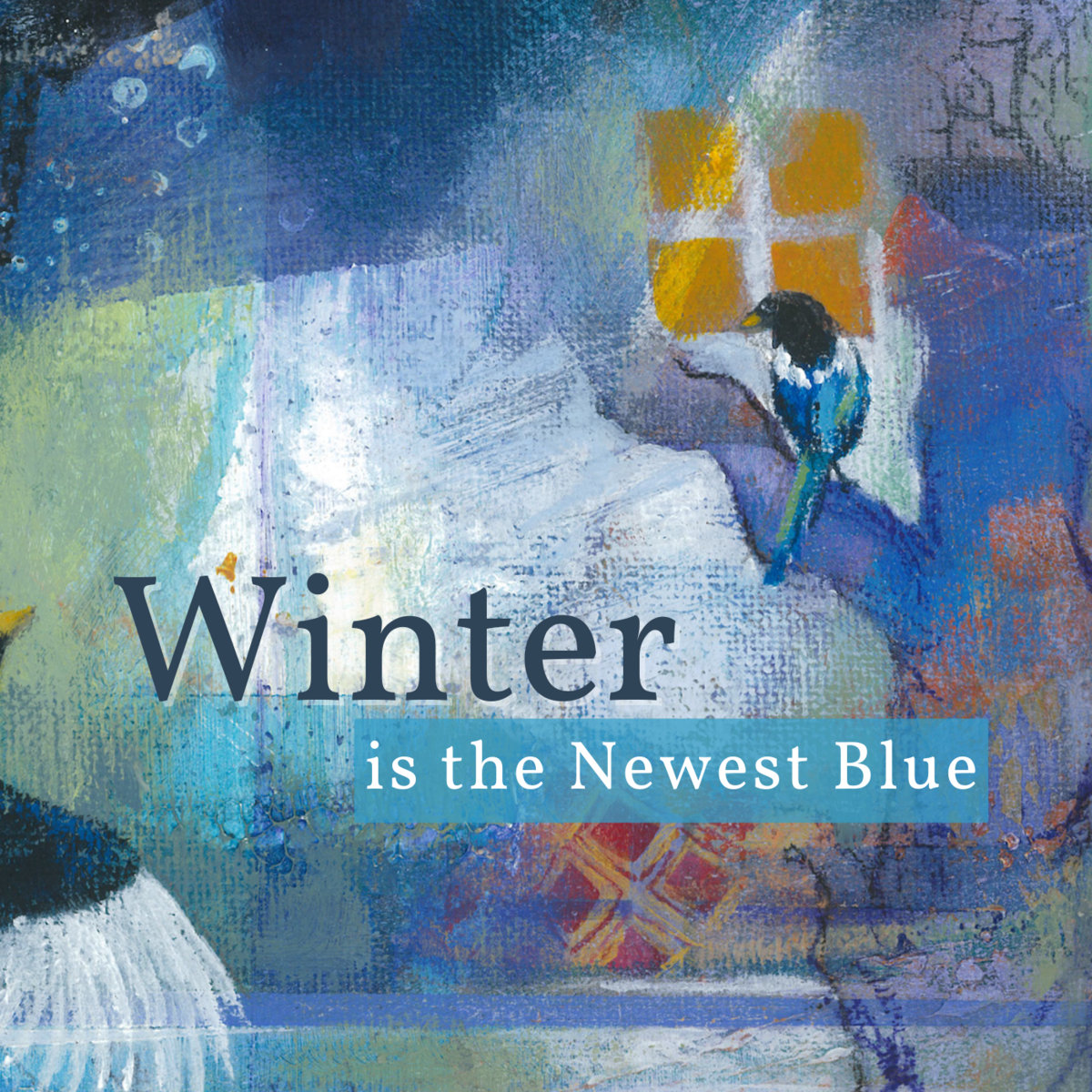 Winter is the Newest Blue | Maria Quinn