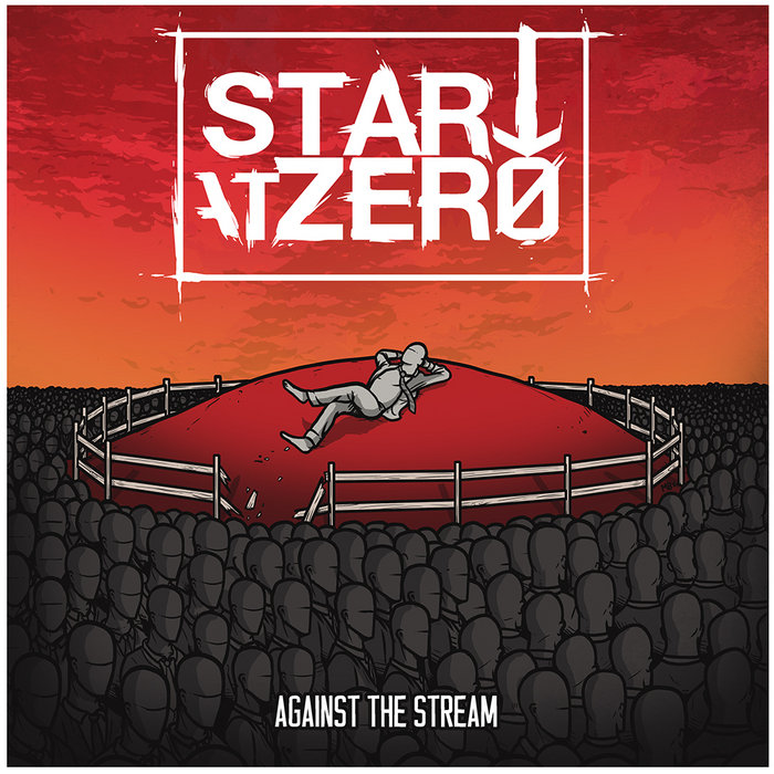 Against The Stream (2015) | Start At Zero | Sixtynine Records