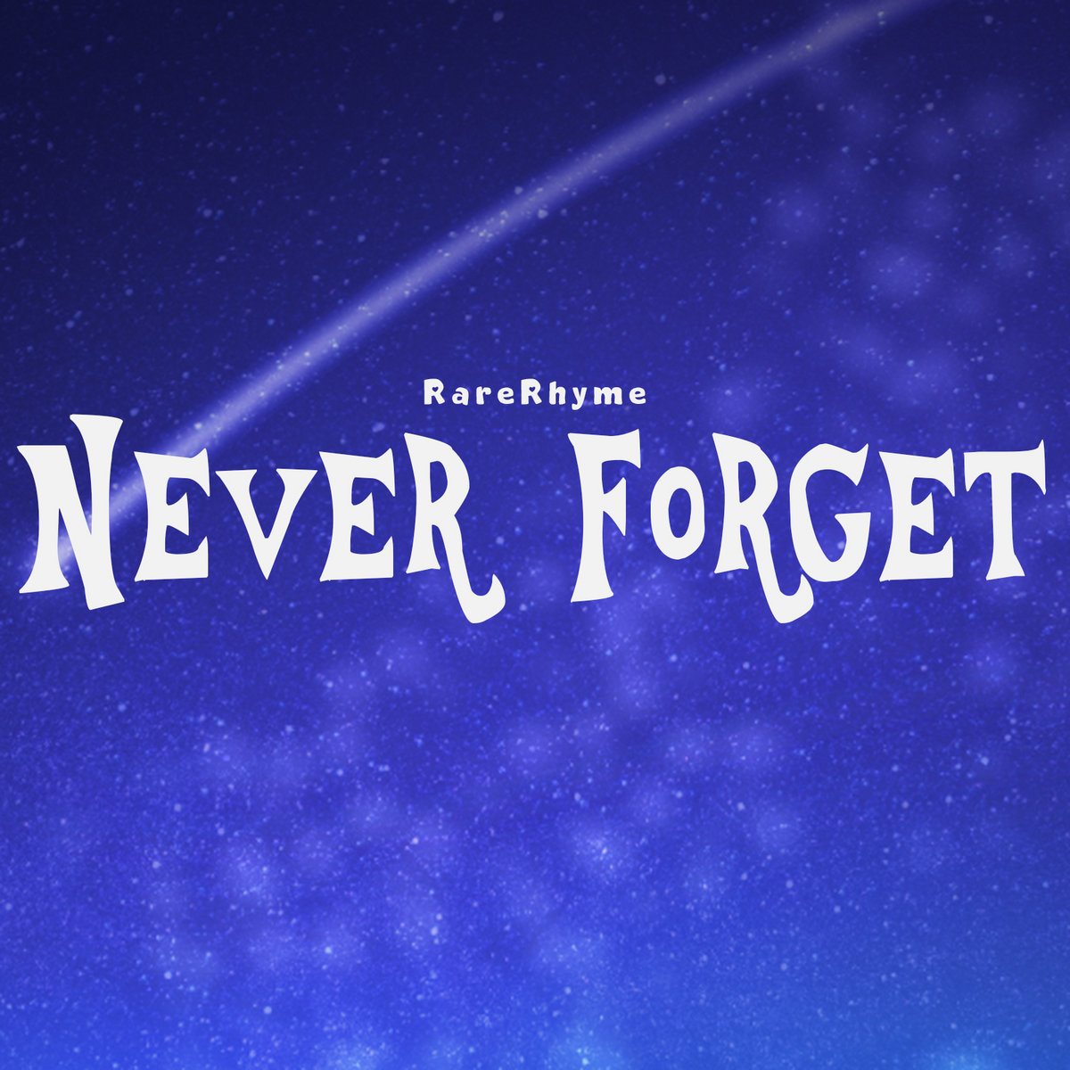 Never Forget - Single | RareRhyme