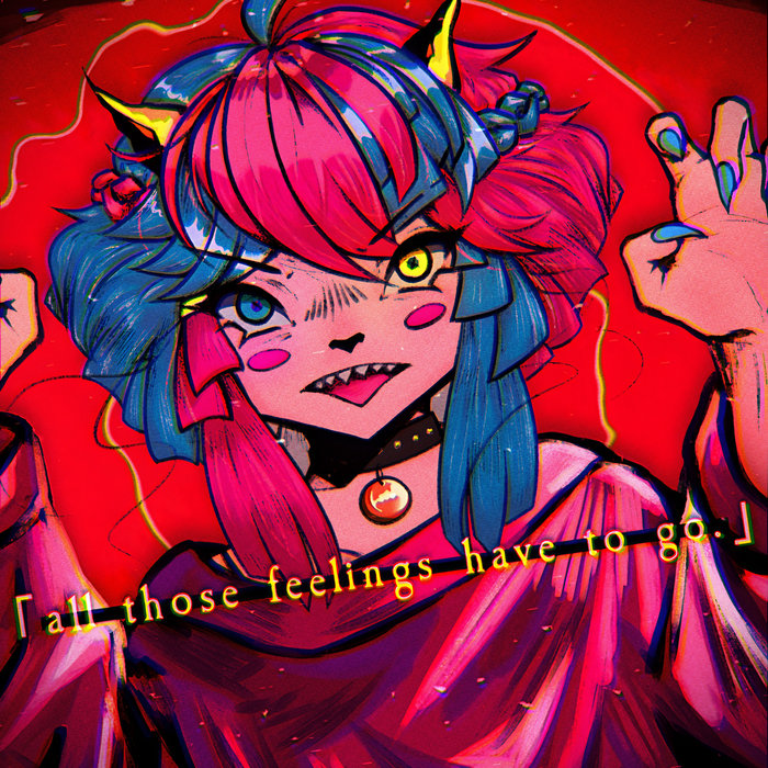 「all those feelings have to go.」 | friendxp