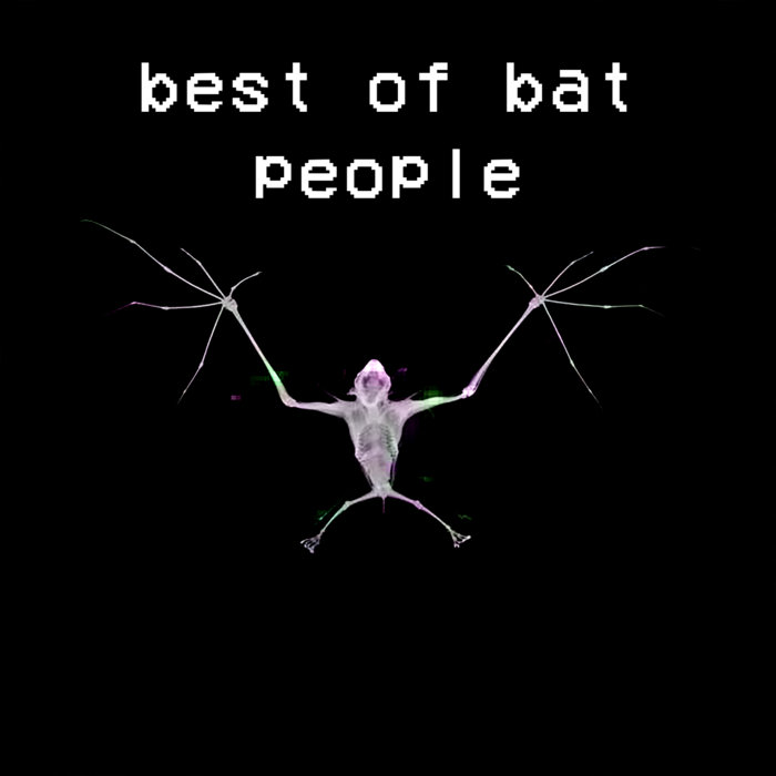 best of | Bat People