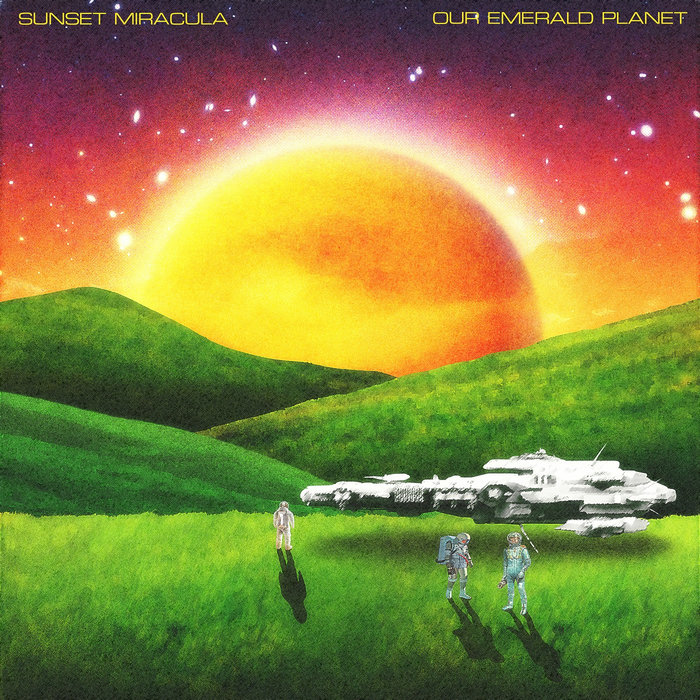 Our Emerald Planet | Sunset Miracula