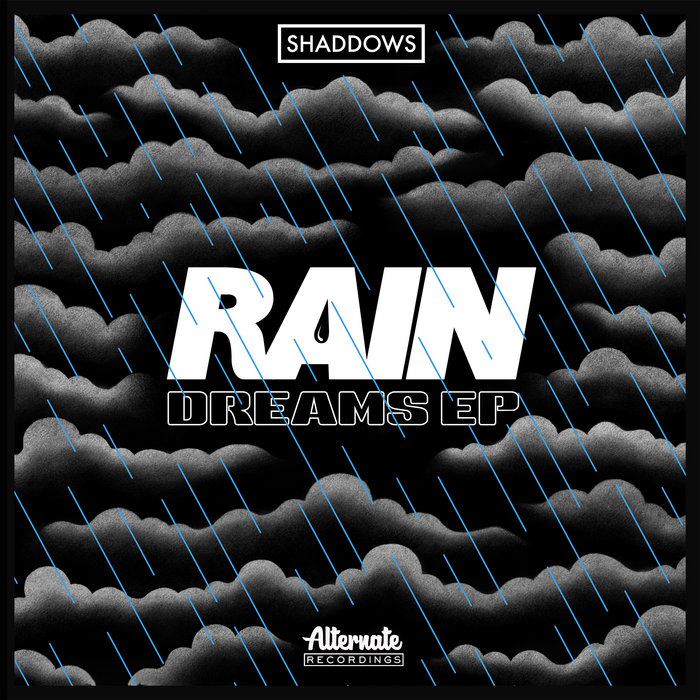 Rain Dreams EP - ALTR004 | Shaddows
