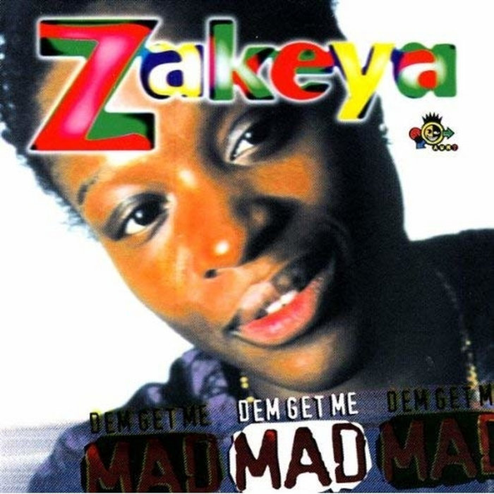 Dem Get Me Mad | Zakeya