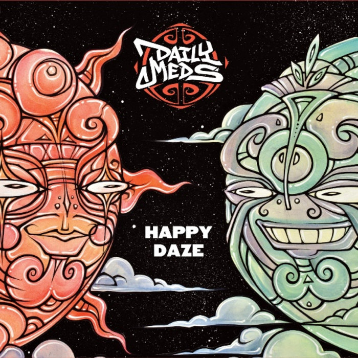 Happy Daze | Daily Meds | Big Village Records