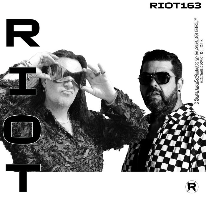 RIO162 - Mario Più, HouseWerk - Come With me | mario piu | Riot Recordings