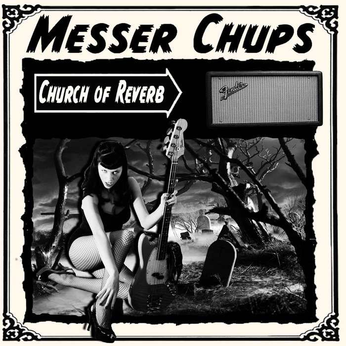 Church of Reverb | Messer Chups