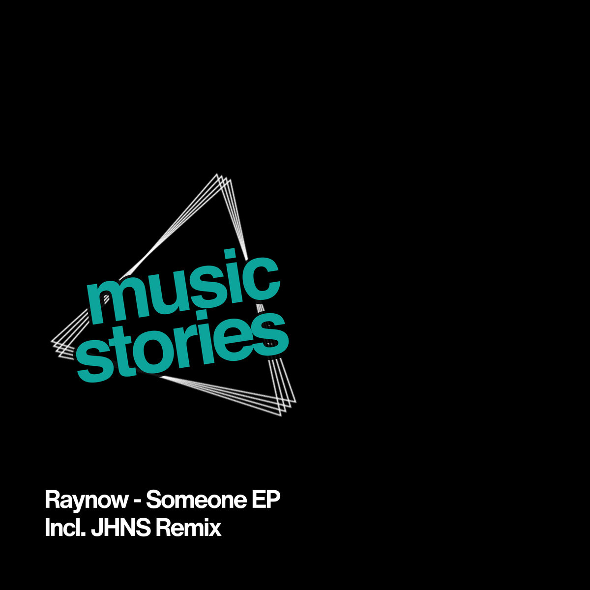 Raynow - Someone (Incl. JHNS Remix) | Music Stories