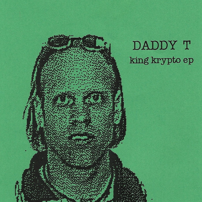 King Krypto EP | Daddy T
