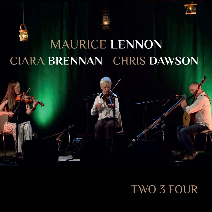 Two 3 Four | Maurice Lennon Ciara Brennan Chris Dawson | Maurice LENNON ...