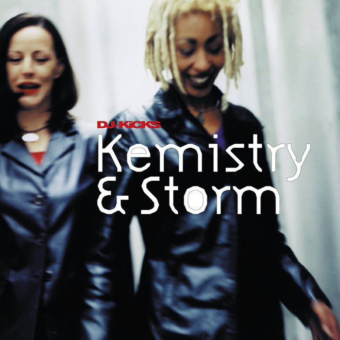 DJ-Kicks: Kemistry & Storm | Kemistry & Storm | !K7 Records