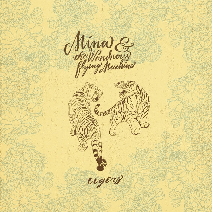 Tigers | Mina & the Wondrous Flying Machine