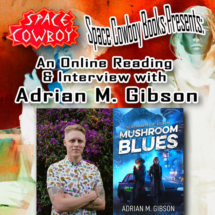 Interview & Reading with Adrian M. Gibson 3-12-24 | Space Cowboy Books ...