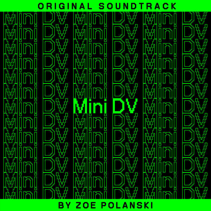 Mini DV (Original Soundtrack) | Zoe Polanski