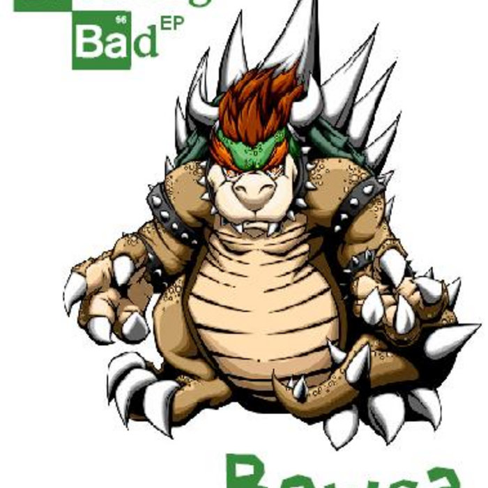 Breaking Bad EP | Bowsa | bowsauk@outlook.com