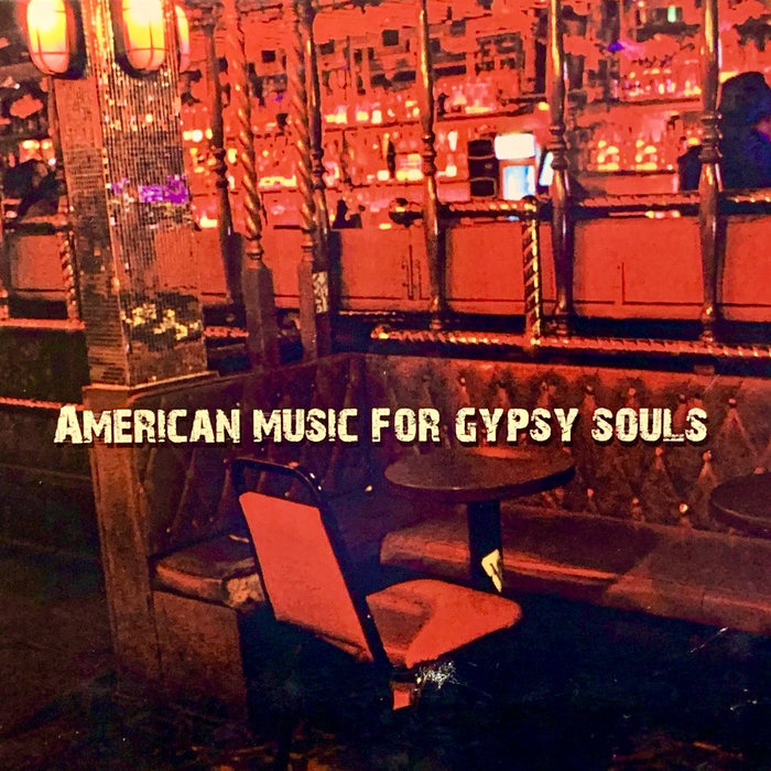 American Music For Gypsy Souls | Bill Barrett and Eric Holden | Bill ...