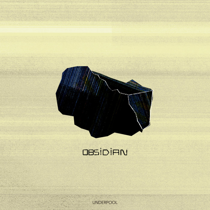 Obsidian | Obsidian Trio | UnderPool