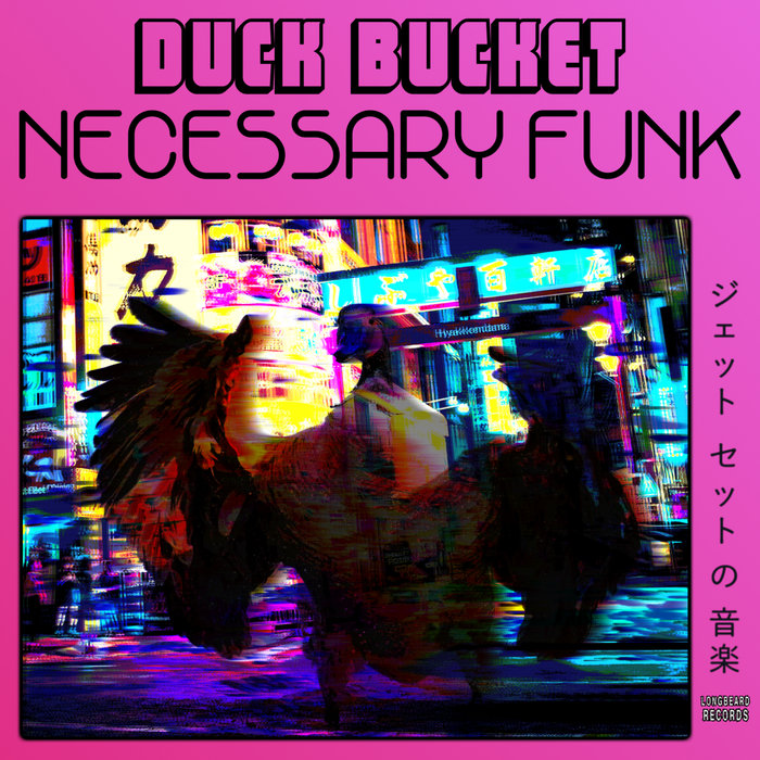 Necessary Funk | Duck Bucket