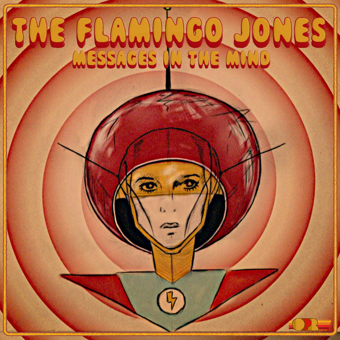 Messages in the Mind | The Flamingo Jones | Orange Planet Records