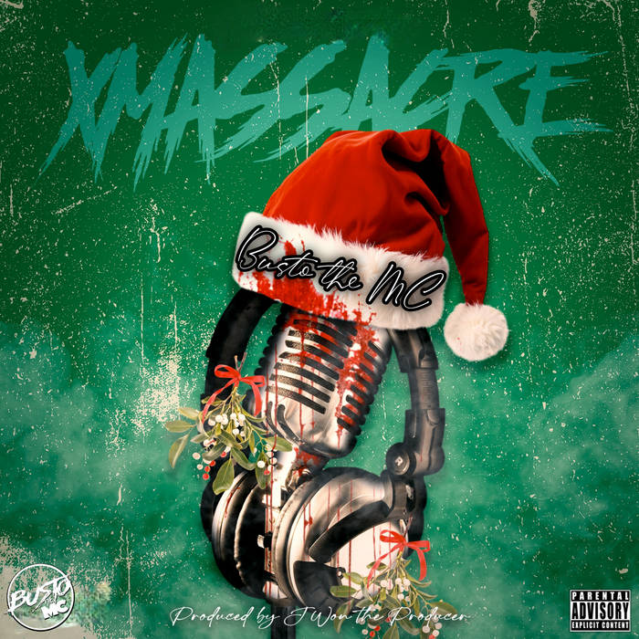 Xmassacre | Busto the MC