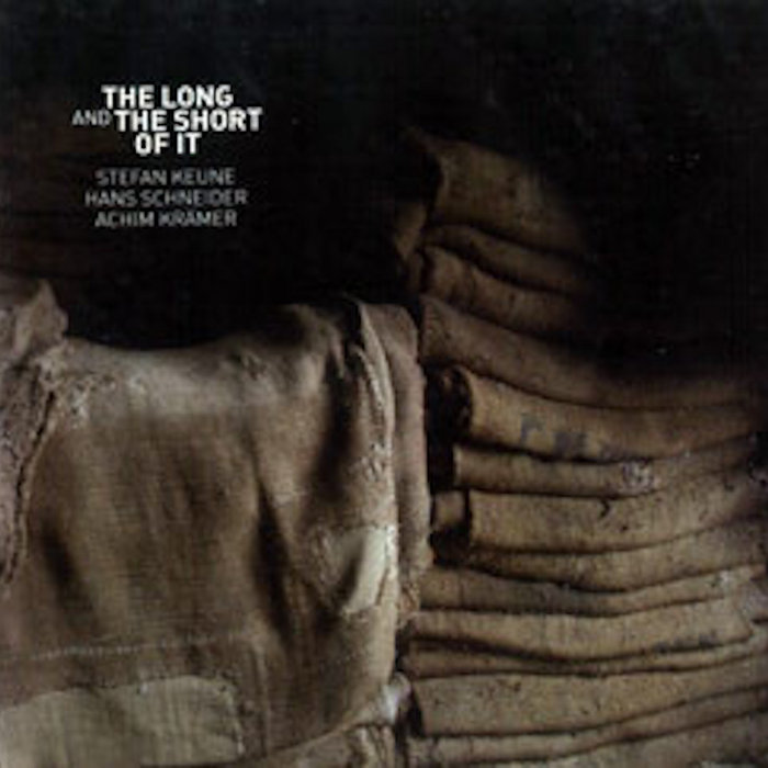 The Long And The Short Of It | Stefan Keune, Hans Schneider & Achim ...