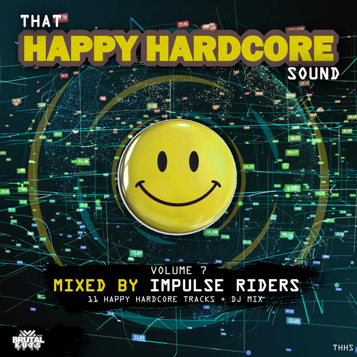 That Happy Hardcore Sound Volume 7 | Brutal Kuts