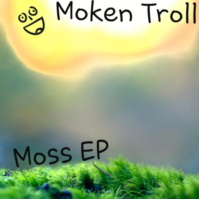 Moss EP | Moken Troll