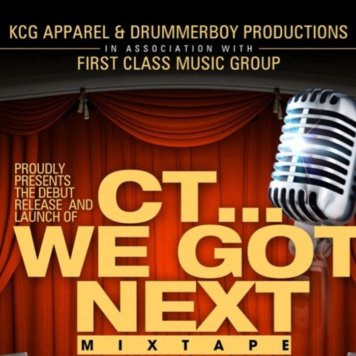 CT...We Got Next Mixtape | CHIP GINYARD AND VARIOUS CT URBAN CHRISTIAN ...