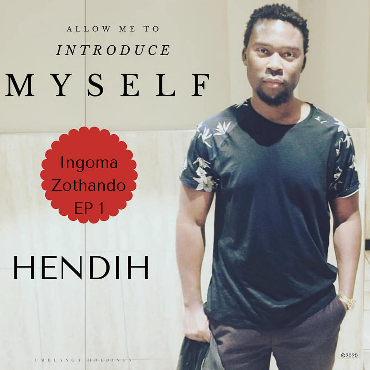 Allow Me To Introduce Myself [Ingoma zothando ep1] | Hendih | hendih